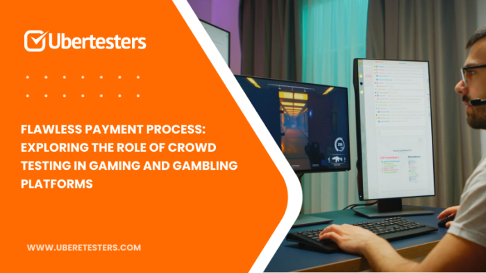 Role of Crowd Testing in Gaming and Gambling Platforms