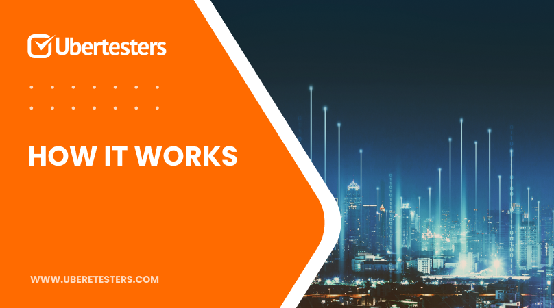 How it works | Ubertesters