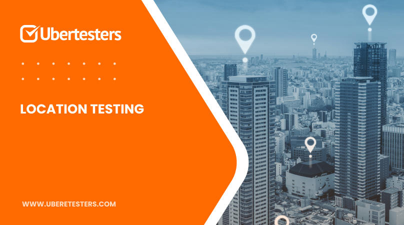 Location Testing | Hire Ubertesters