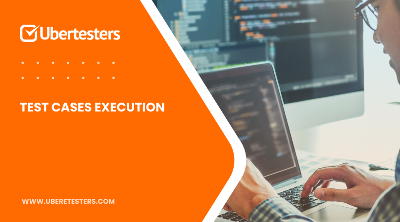 Manual Test Case Execution Hire Ubertesters Team